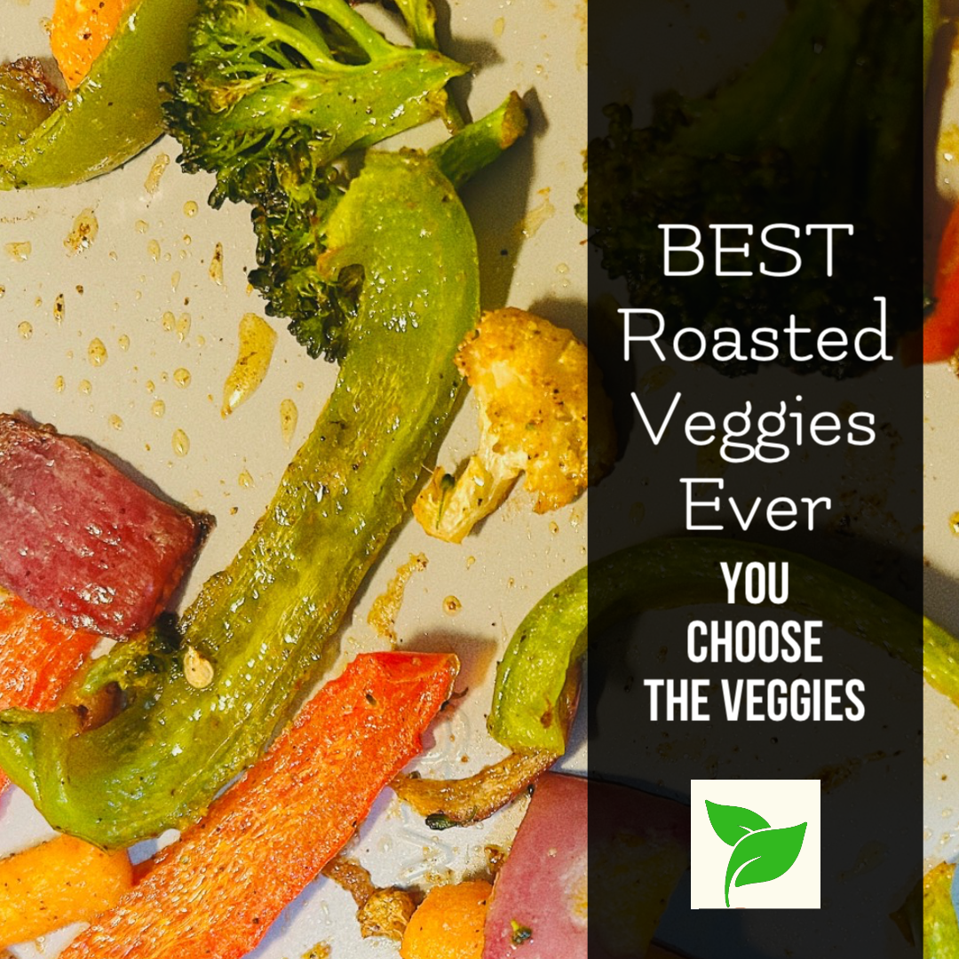 These 3 Ingredients Makes For The BEST Roasted Veggies – Organic Health ...